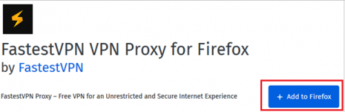 FastestVPN Firefox VPN Extension -Unblock all With VPN Proxy